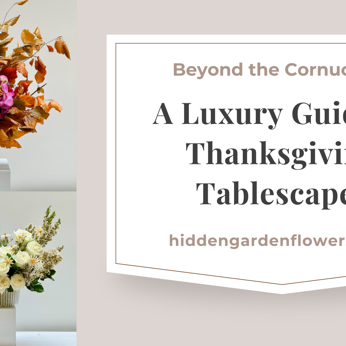 Beyond the Cornucopia: A Luxury Guide to Thanksgiving Tablescapes – The ...