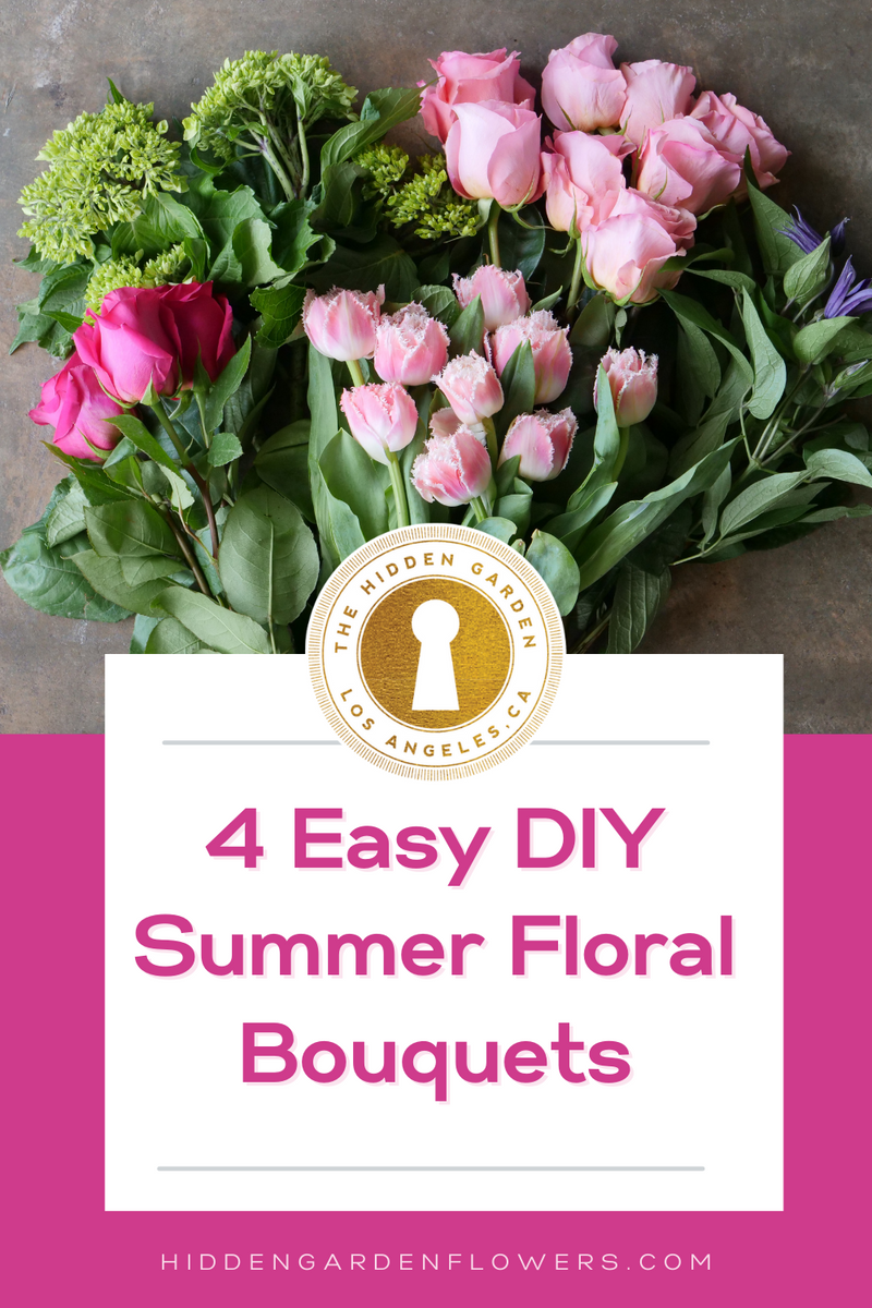 4 Easy DIY Summer Florals – The Hidden Garden